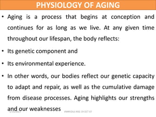 PHYSIOLOGY OF AGING PROCESS | PPTX