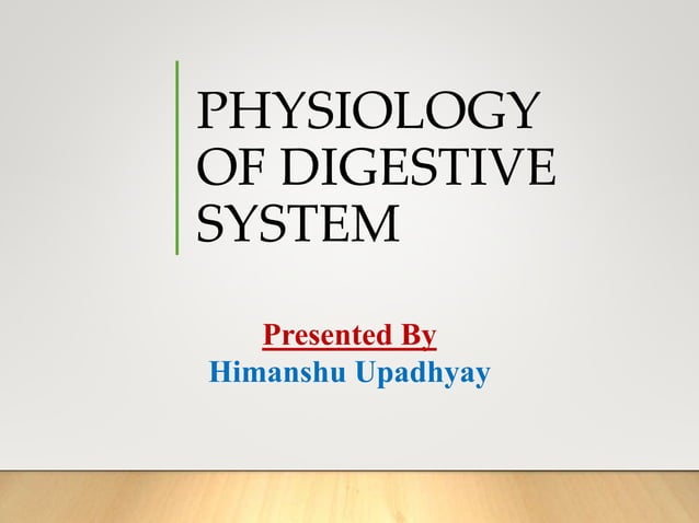 Physiology of digestive system | PPT