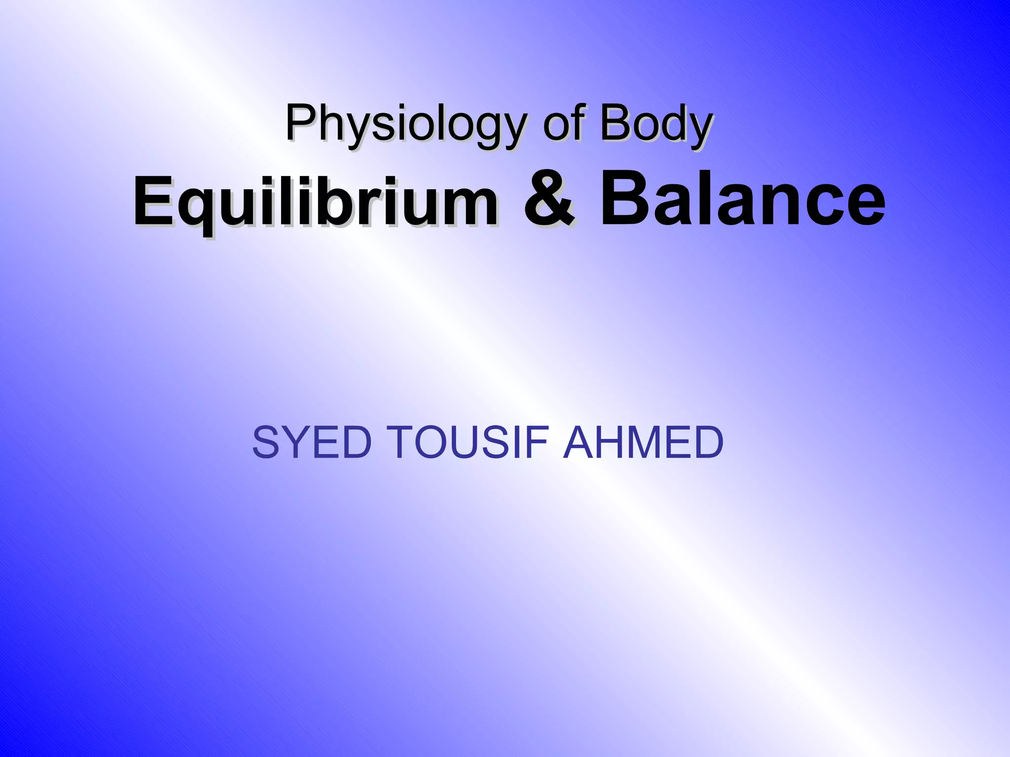 Physiology of equilibrium & balance | PPT