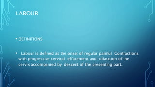 The physiology of labour in obstetrics and gynecology | PPTX