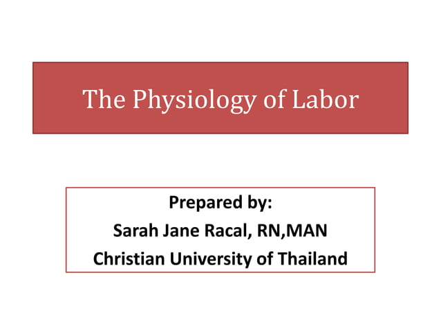 Physiology of labor | PPTX