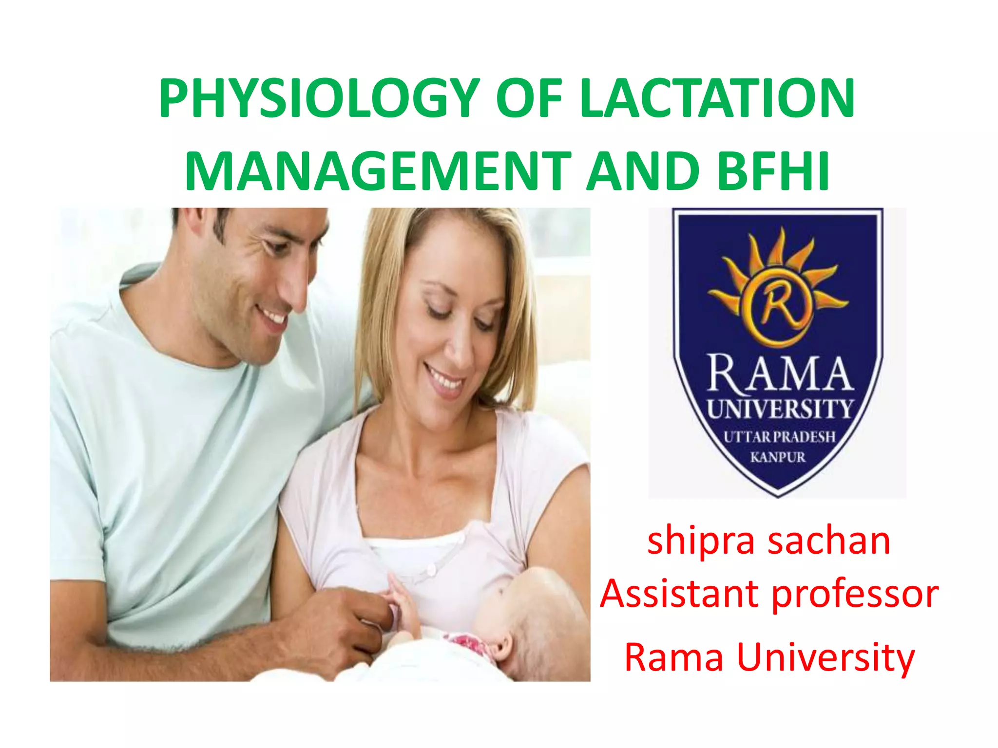 Physiology of lactation, its management and BFHI | PPTX