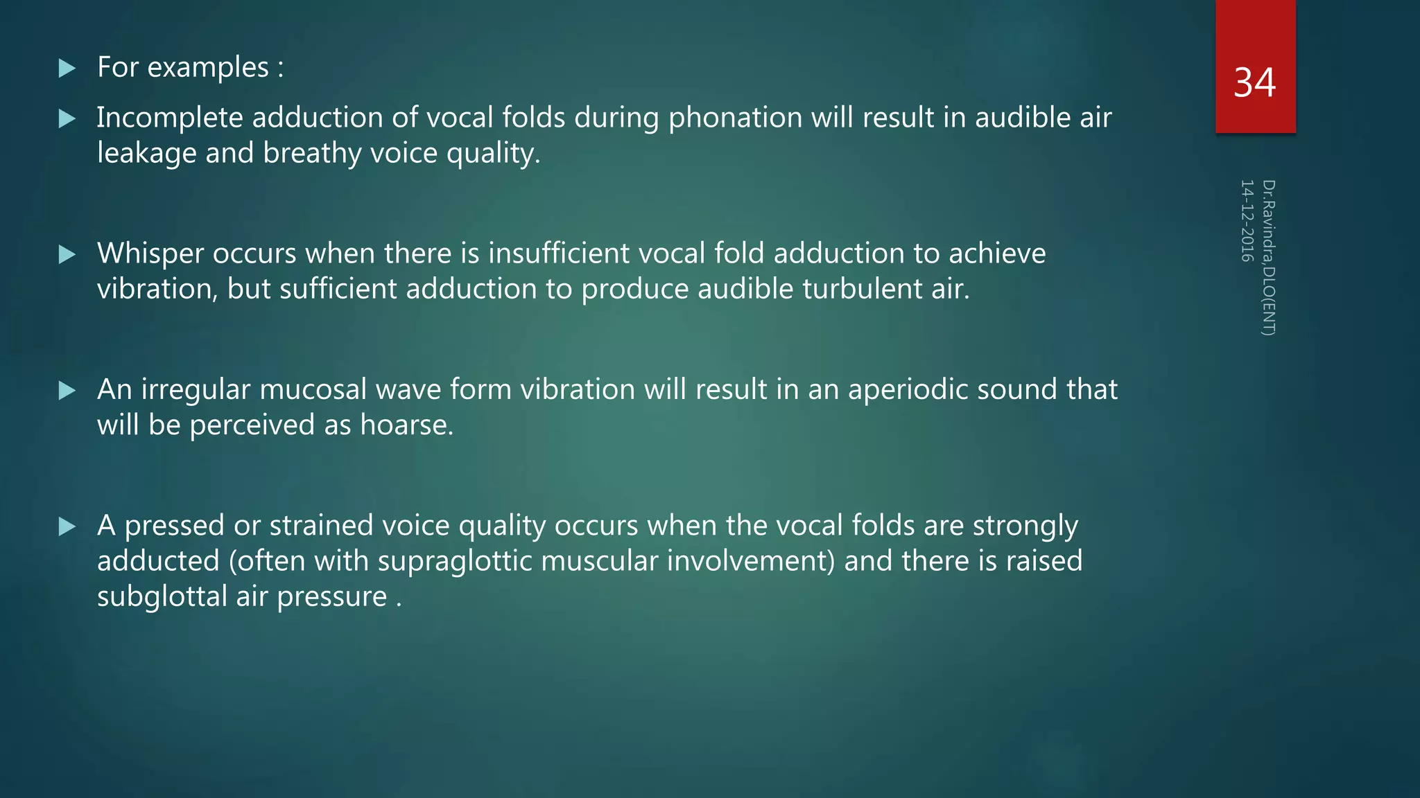 Physiology of larynx& theories of voice production(dr.ravindra ...