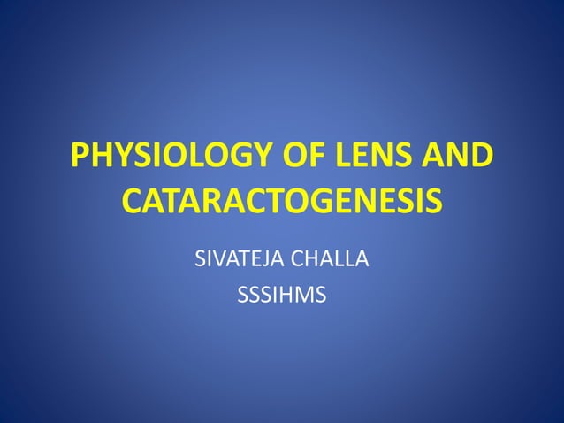 Physiology of lens and cataractogenesis | PPT