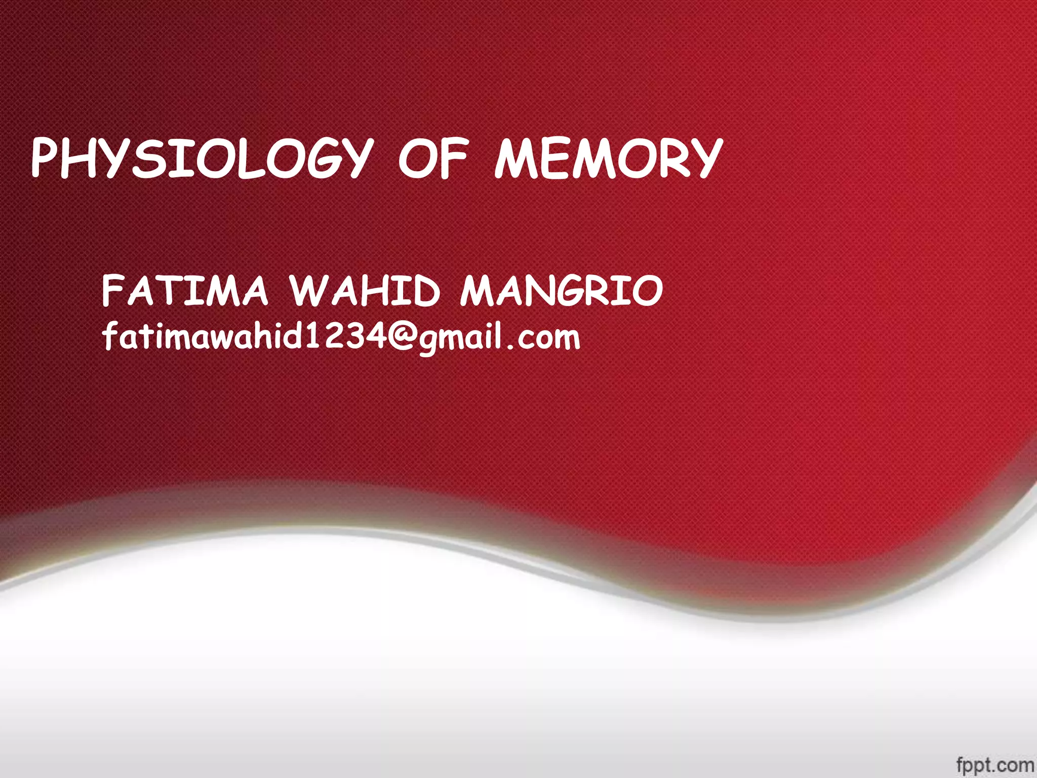 Physiology of memory | PPT