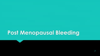 Physiology of menopause And Post Menopausal Bleeding | PDF
