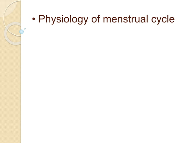 Physiology of menstrual cycle.pptx