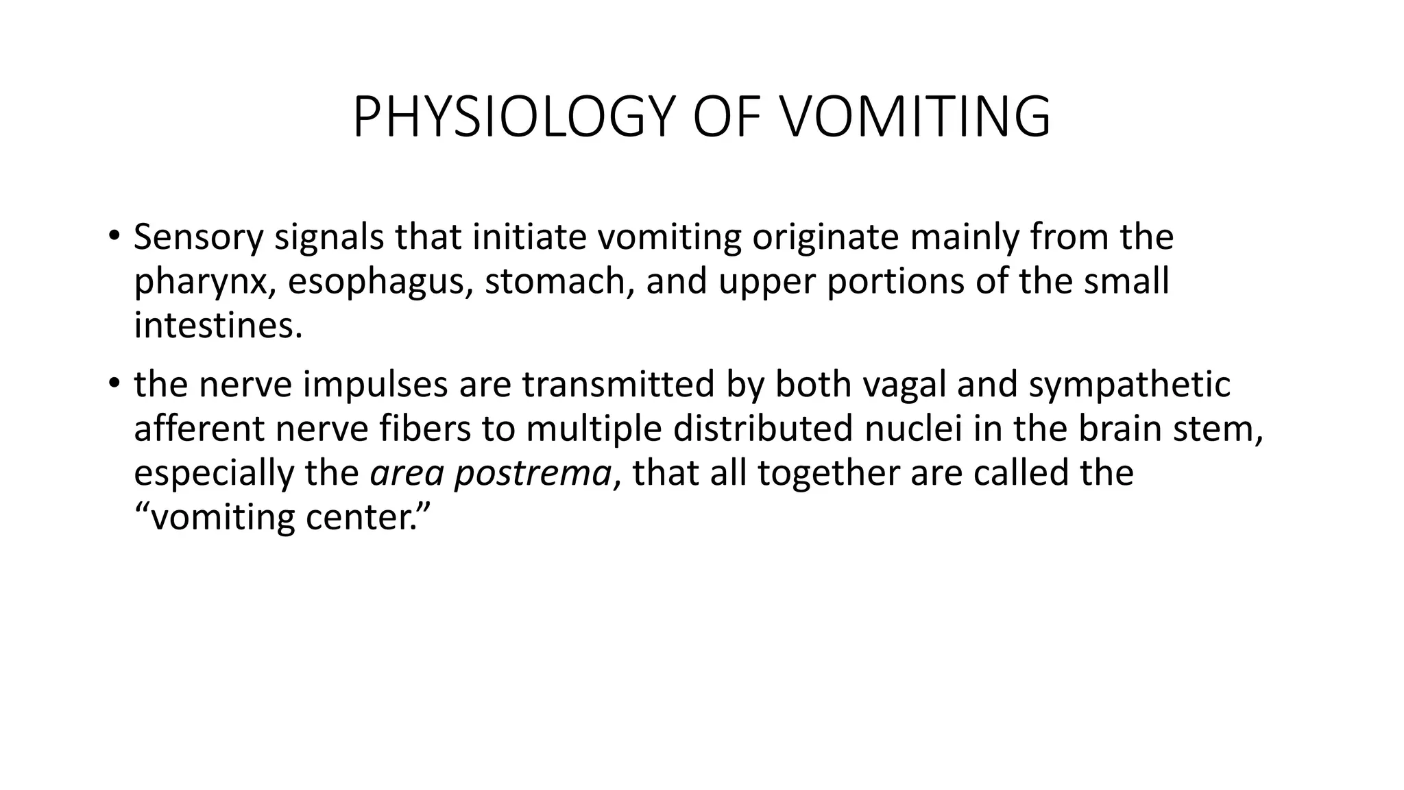 Physiology of nausea and vomiting , vomiting in | PPTX