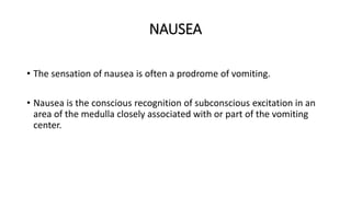 Physiology of nausea and vomiting , vomiting in | PPTX