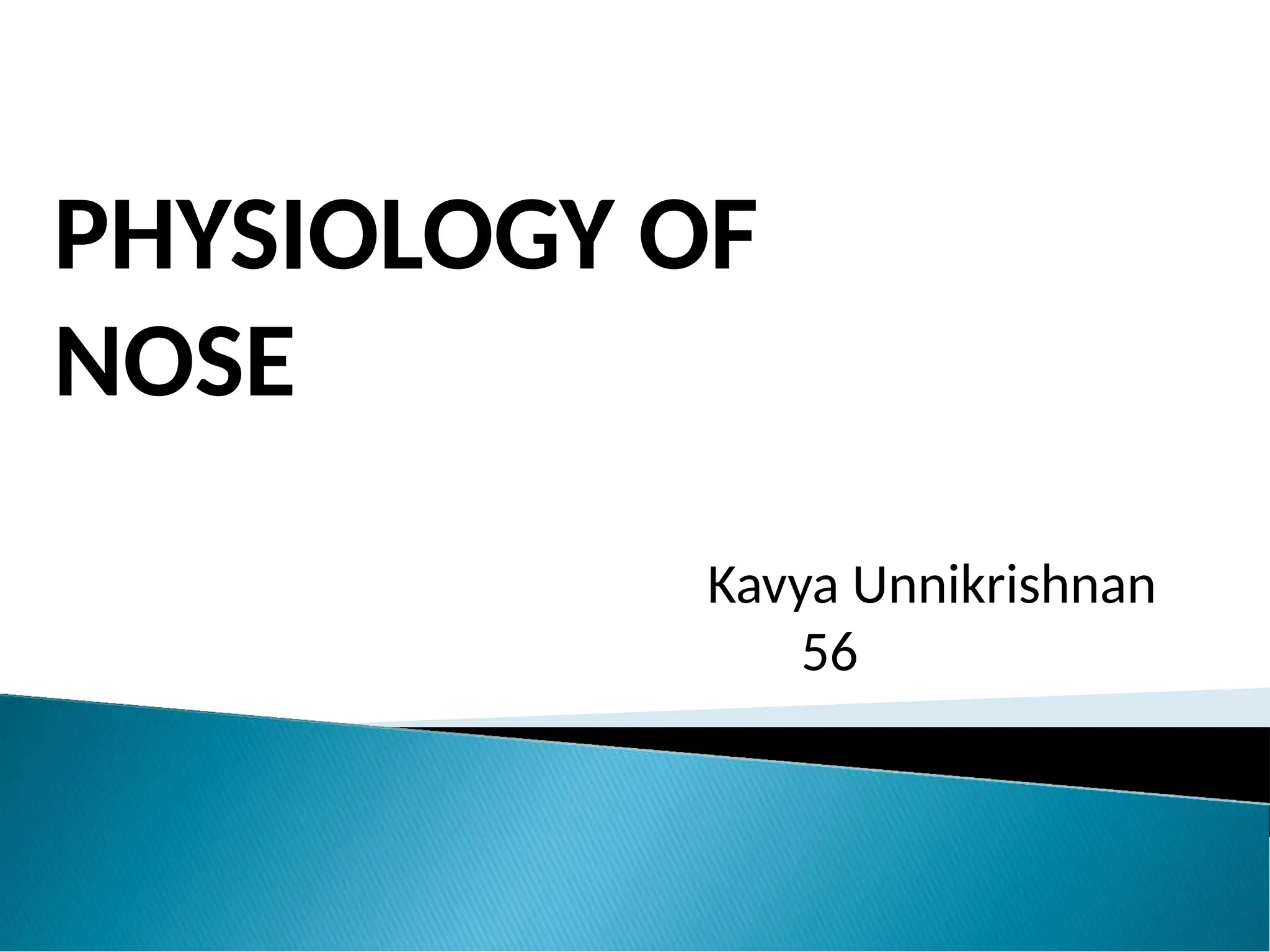 physiology of nose ent power point presentation | PPTX
