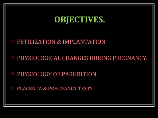PHYSIOLOGY OF PREGNANCY | PPT | Infertility | Reproductive Health