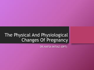 The Physical And Physiological Changes Of Pregnancy | PPTX | Pregnancy ...