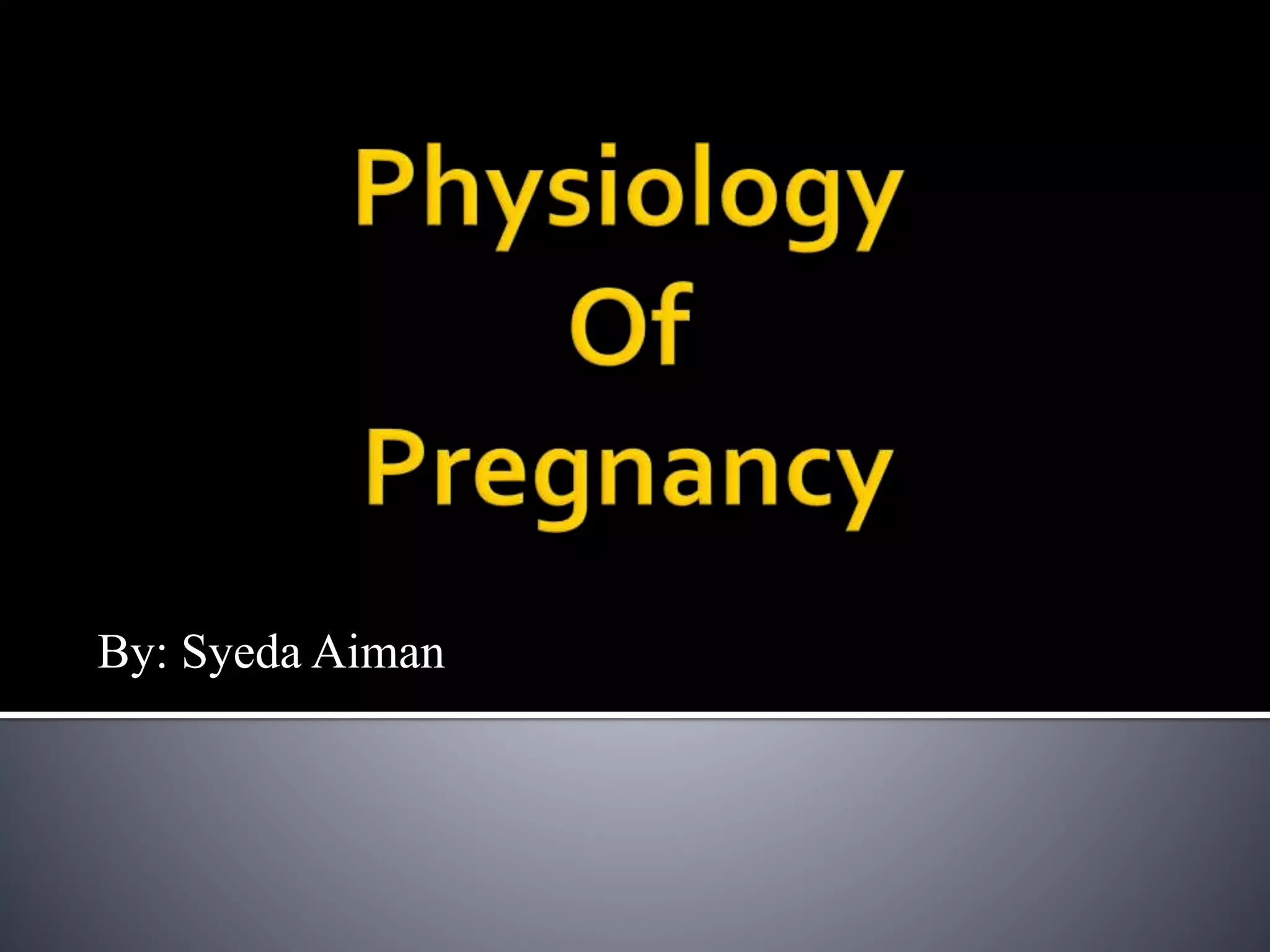 Physiology of pregnancy.pptx