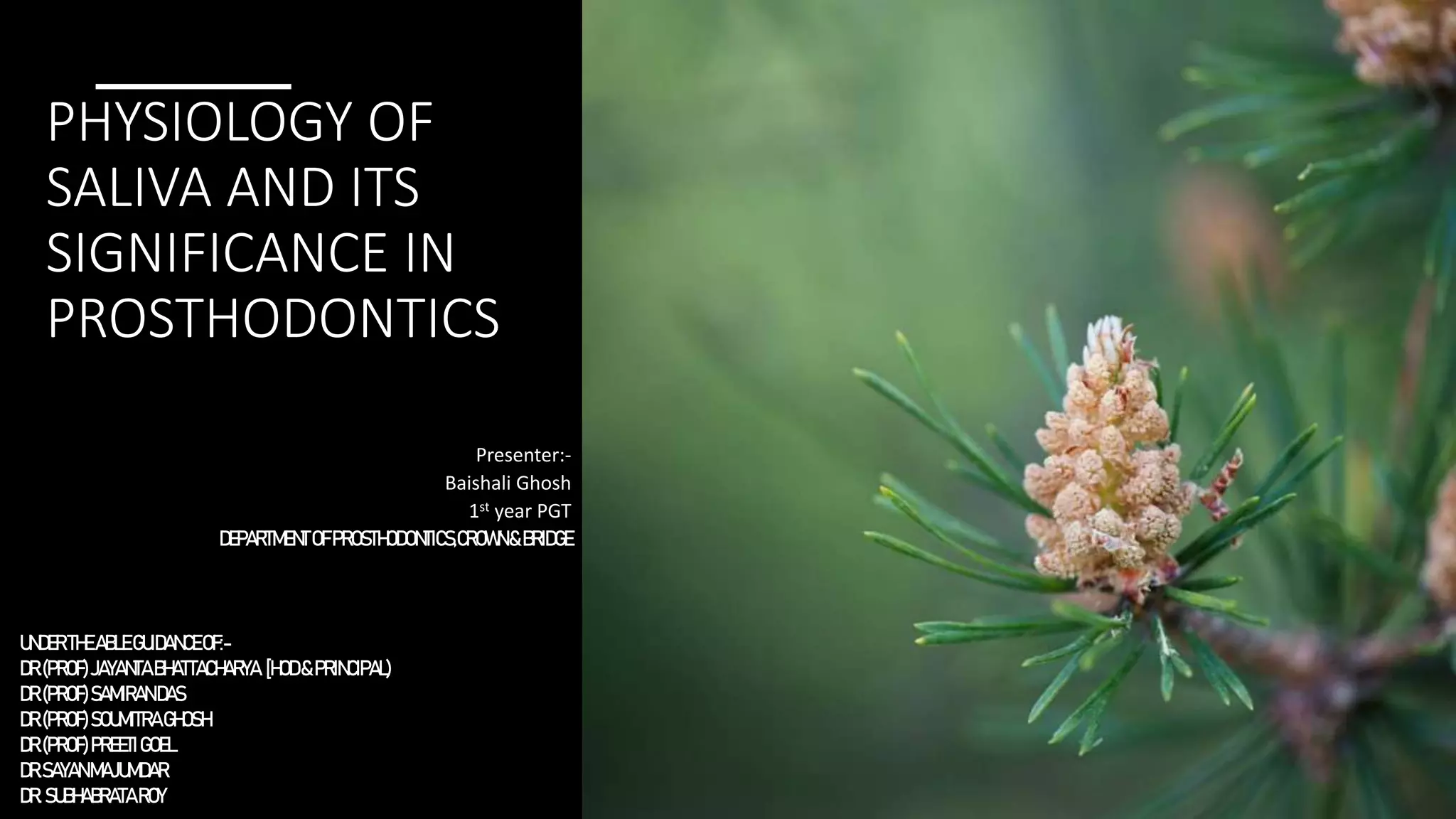 PHYSIOLOGY OF SALIVA AND ITS SIGNIFICANCE IN PROSTHODONTICS.pptx