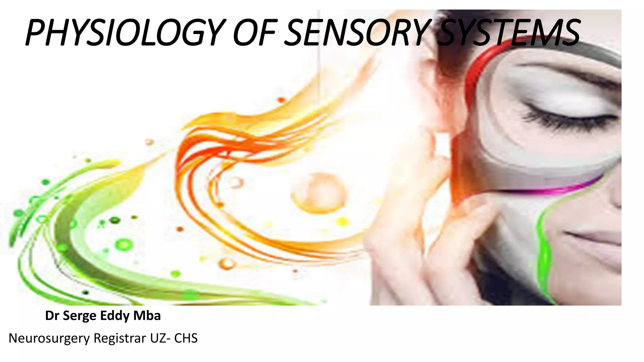 Physiology of sensory systems | PPTX