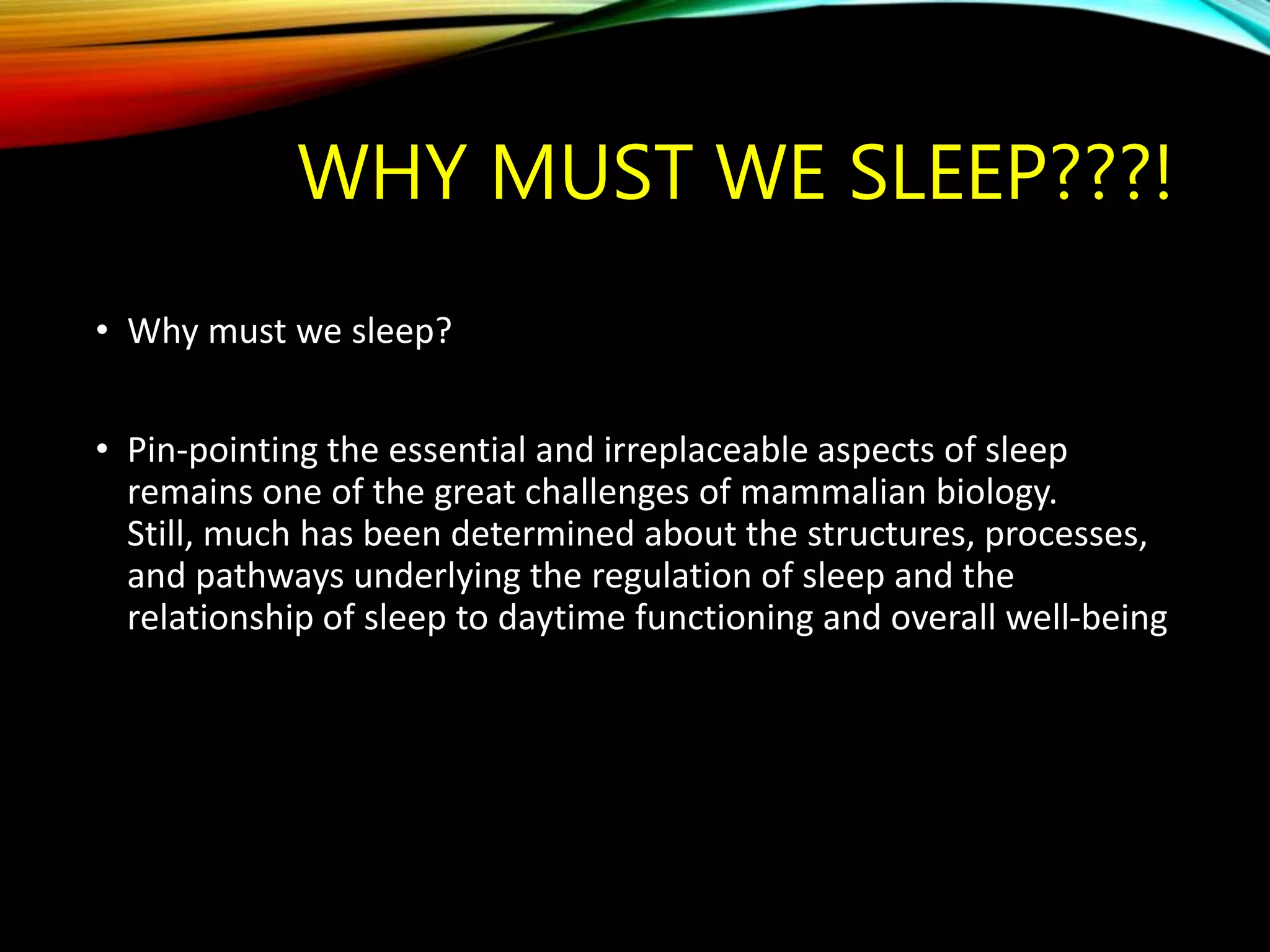 Physiology of sleep - medical information | PPTX