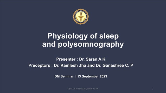 Physiology of sleep and polysomnography | PDF