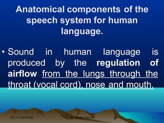physiologyofspeech-171116040546 (1).pptx