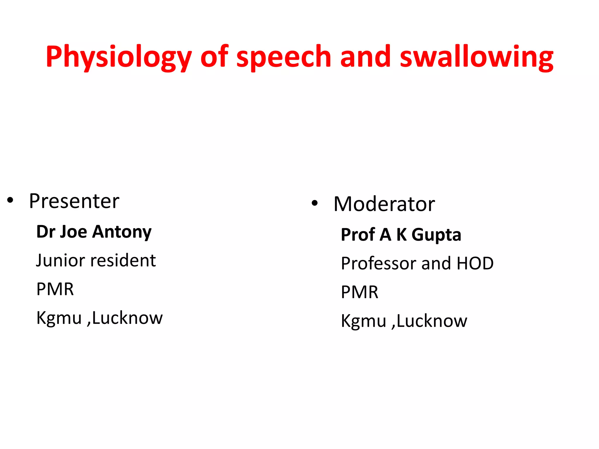 Physiology of speech and swallowing | PPTX