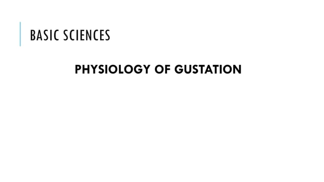 Physiology of Gustation is simplified.pptx