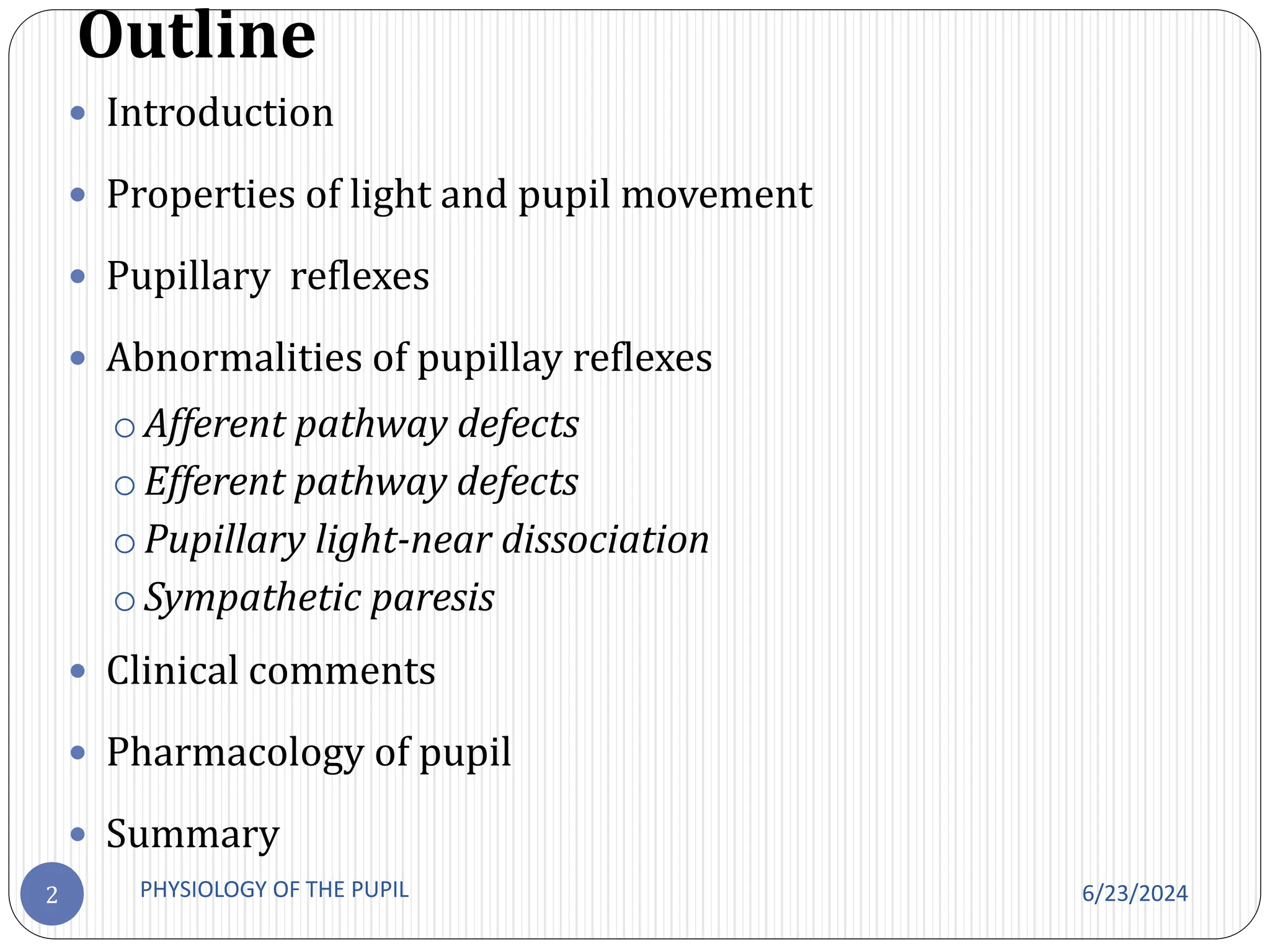 studies of PHYSIOLOGY OF THE PUPIL.pptx
