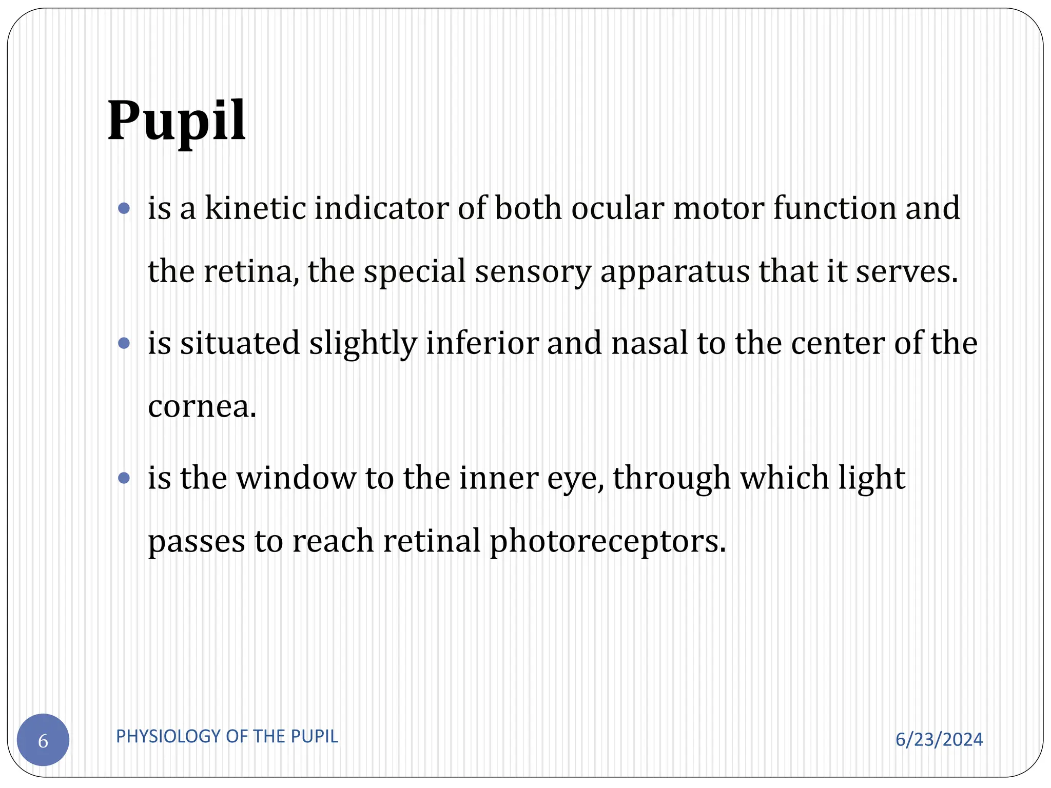 studies of PHYSIOLOGY OF THE PUPIL.pptx