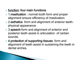 Physiology of tooth form | PPTX