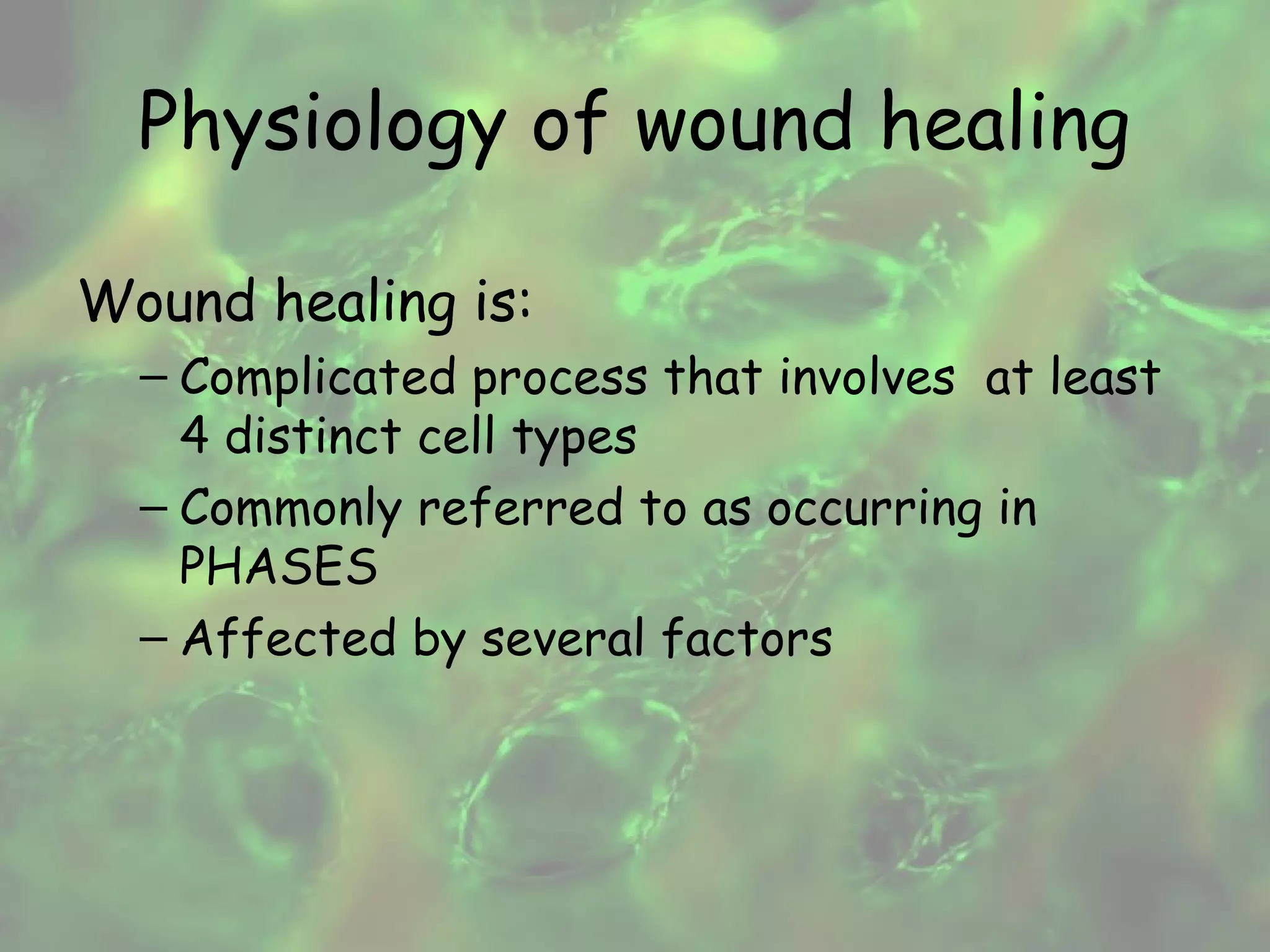 Physiology of wound healing | PPT