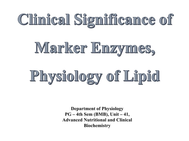 Physiology slides for PG-4th Sem- Clinical Significance of Marker ...