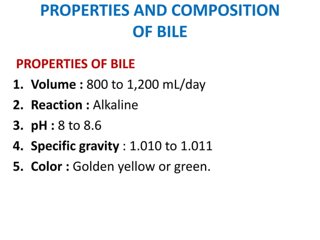 Physiology properties of bile, composition of bile, functions of bile ...