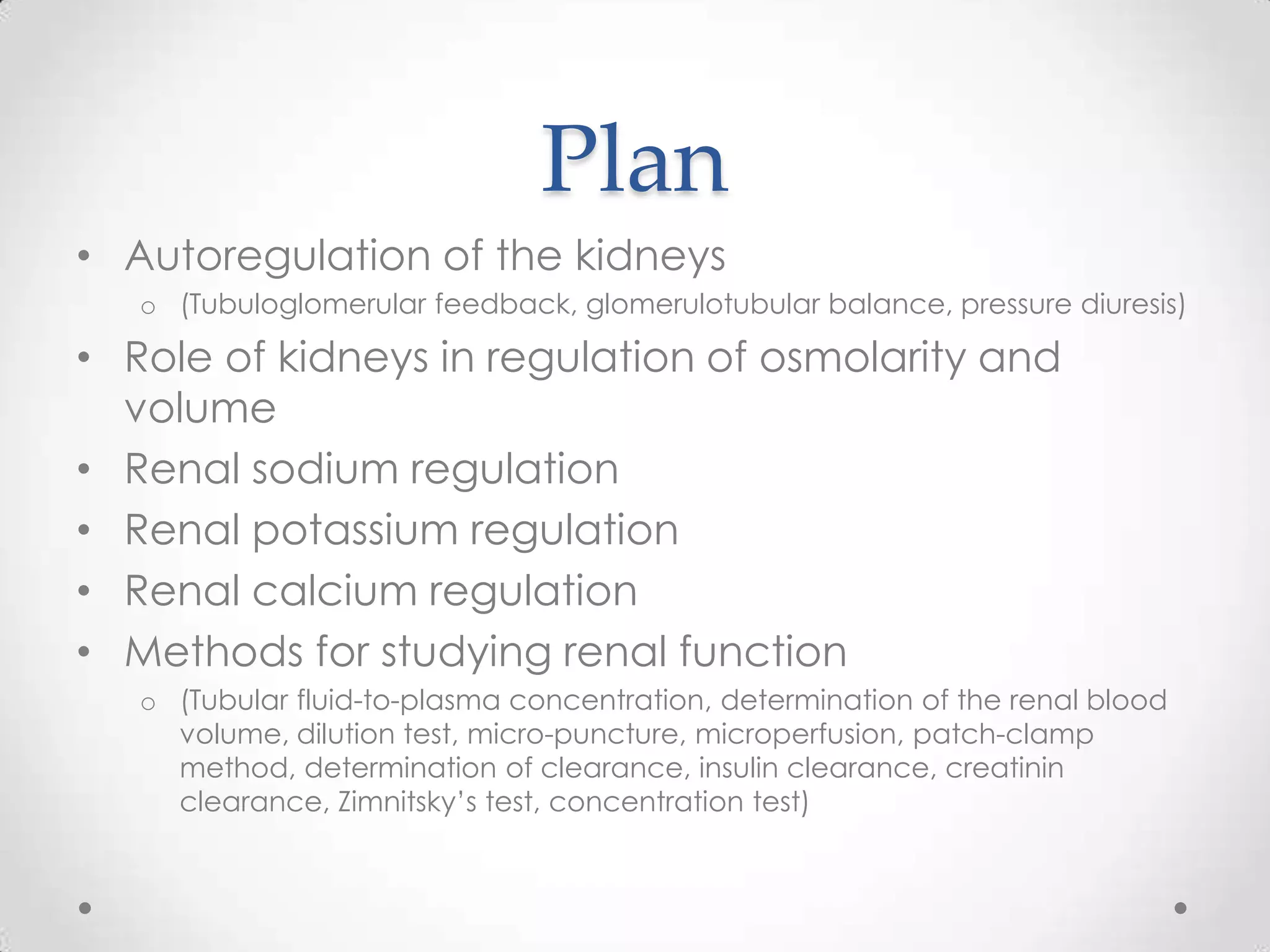 Kidney Regulation and Methods | PPTX