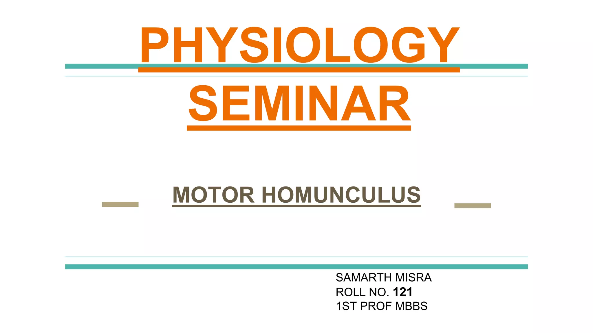MBBS level motor homunculus | PPTX