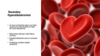 PHYSIO PRESENTATION - HYPERALDOSTERONISM.pptx