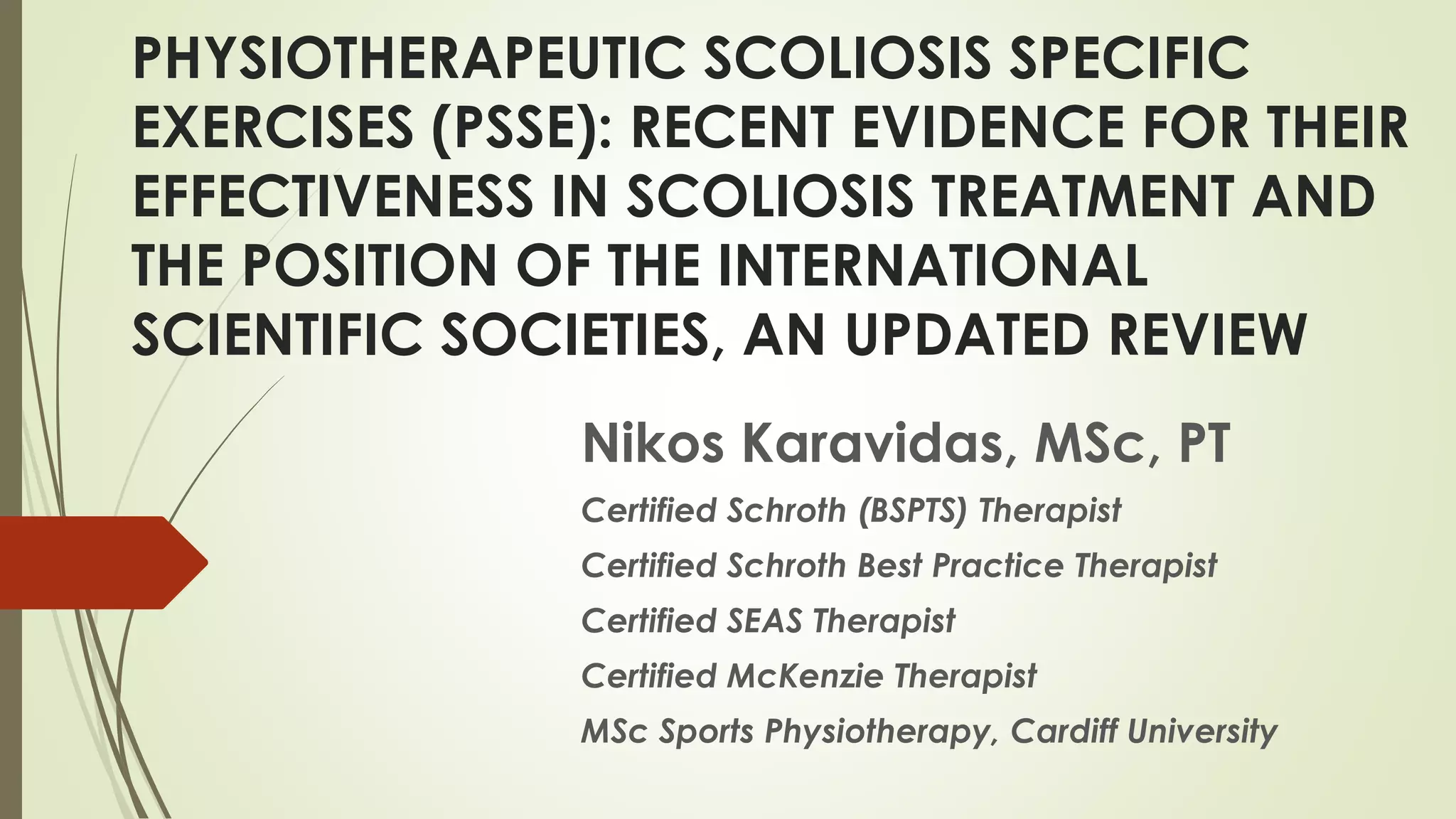 Physiotherapeutic Scoliosis Specific Exercises (PSSE): Recent evidence ...