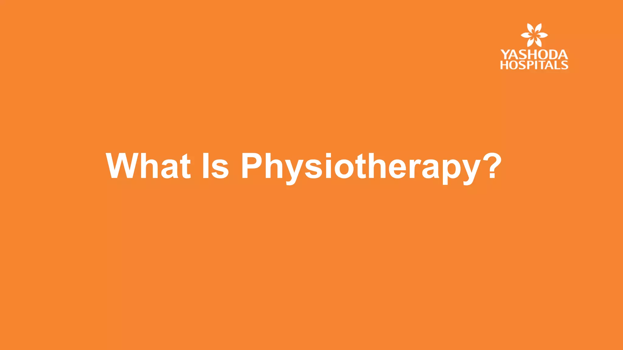 What is Physiotherapy? | Types and Methods of Physiotherapy | PPTX