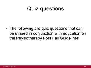 Western Australian Multidisciplinary Post Fall Management Guidelines ...