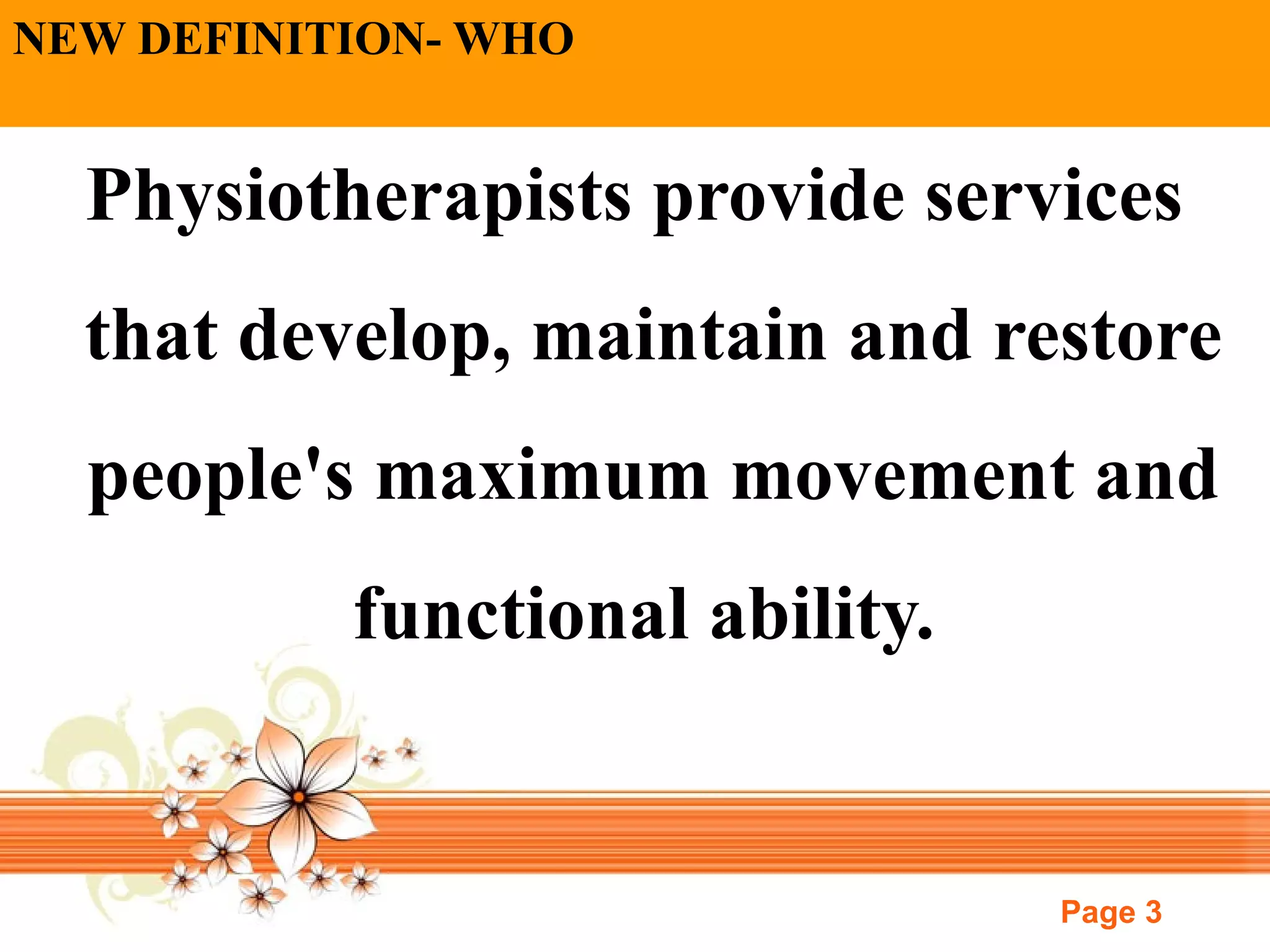 Physiotherapy definition & scope. By Sr. Deena George | PPT