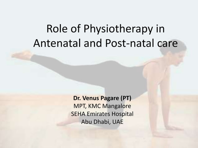 Physiotherapyinantenatalpostnatalcare 170916144302 | PPT