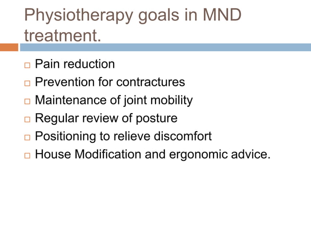 physiotherapy in MND.pptx | Brain and Nervous System Disorders ...