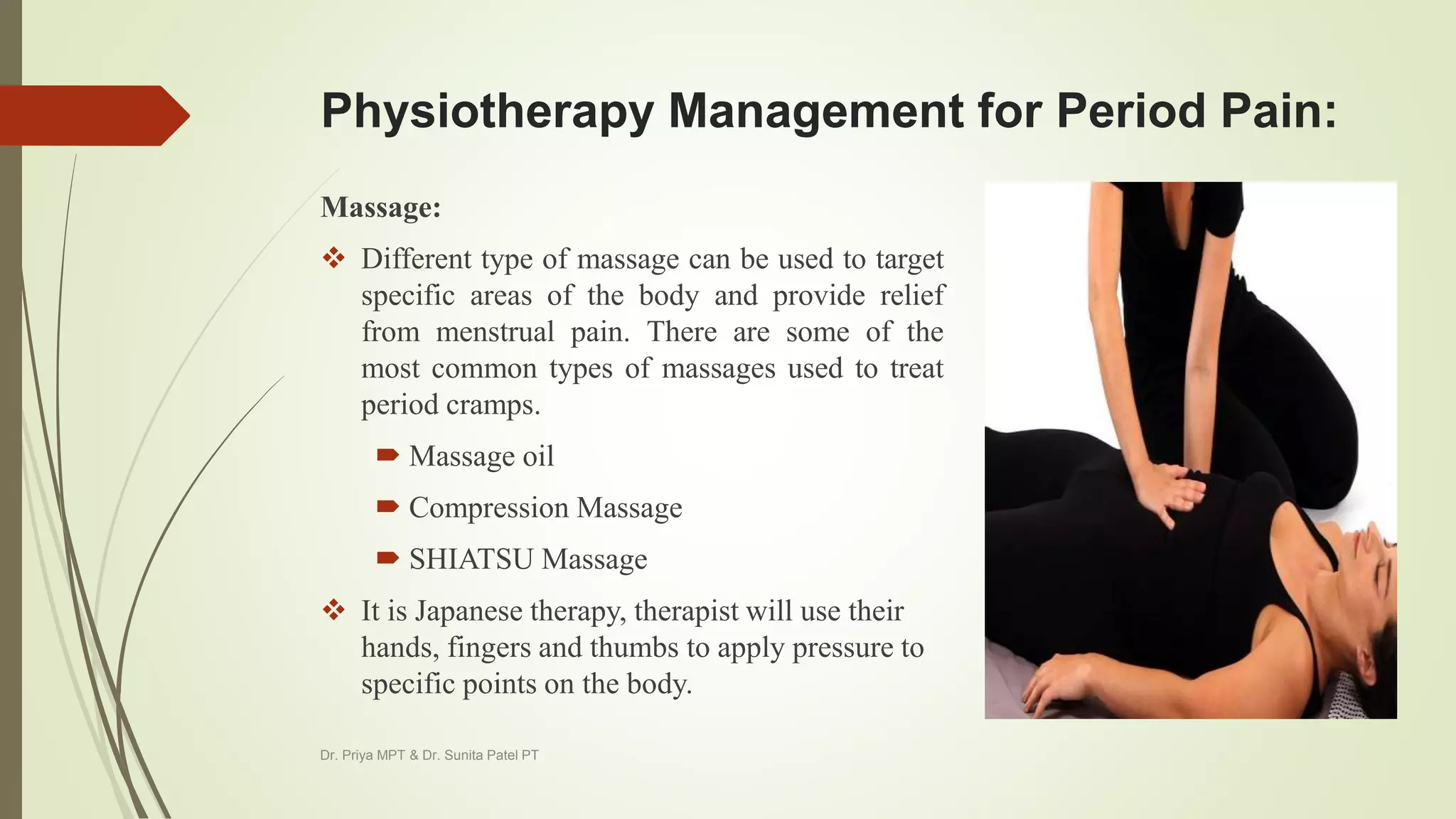 Physiotherapy in Period Pain by Dr. Priya MPT with Dr. Sunita Patel PT.pptx