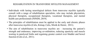 Physiotherapy management of transverse myelitis : A case study.ppt