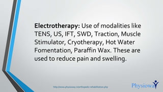 Physioway orthopedic treatment | PPTX