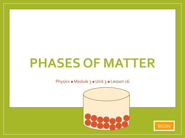 Physics M3 Phases of Matter | PPT | Chemistry | Science