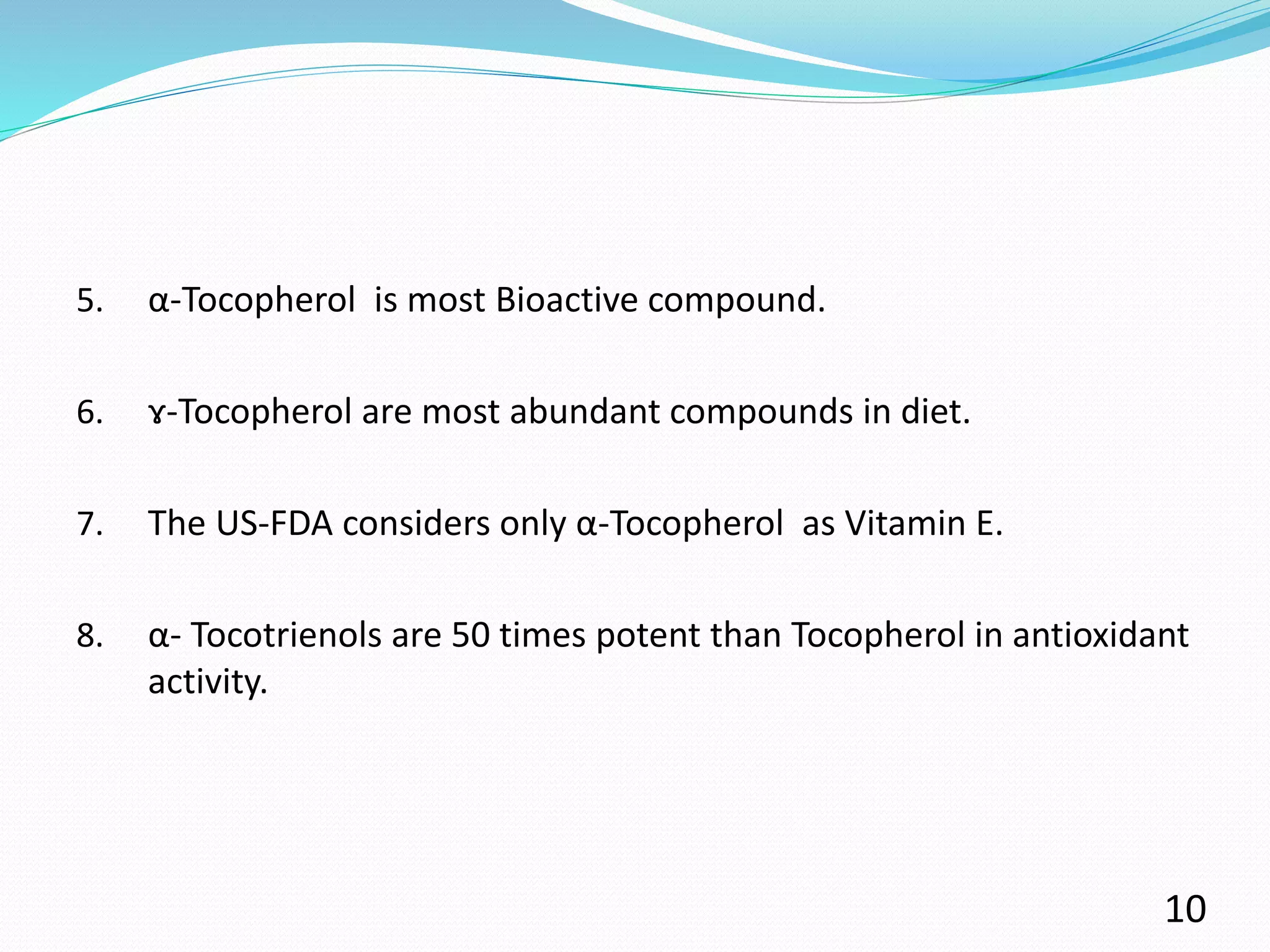 Phyto pharmaceutical - TOCOPHEROLS AND TOCOTRIENOLS (Vitamin E ) | PPTX