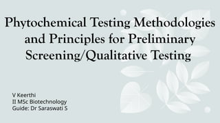 phytochemical testing methodologies and principle for preliminary ...