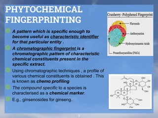 Phytochemical fingerprinting by hptlc and gc ms | PPTX