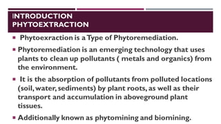 phytoexction and it's types and process , | PPT