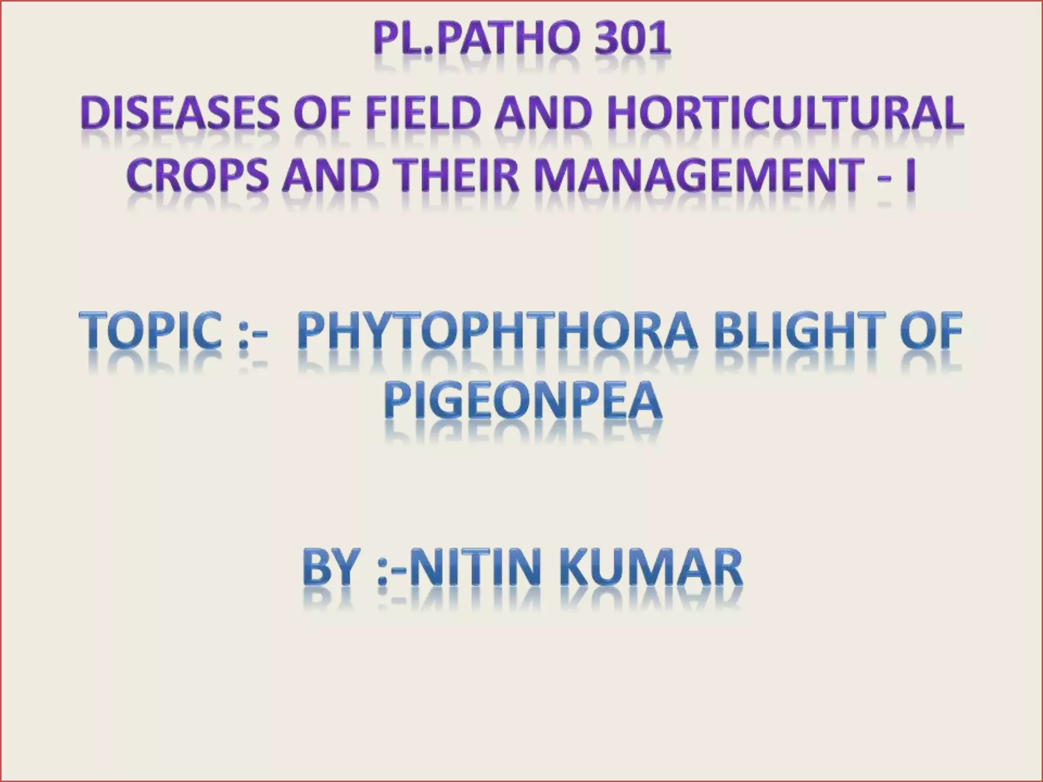 Phytopthora blight of pigeon pea | PPTX