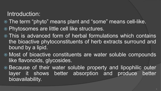 Phytosome | PPTX | Herbs and Supplements | Alternative Medicine