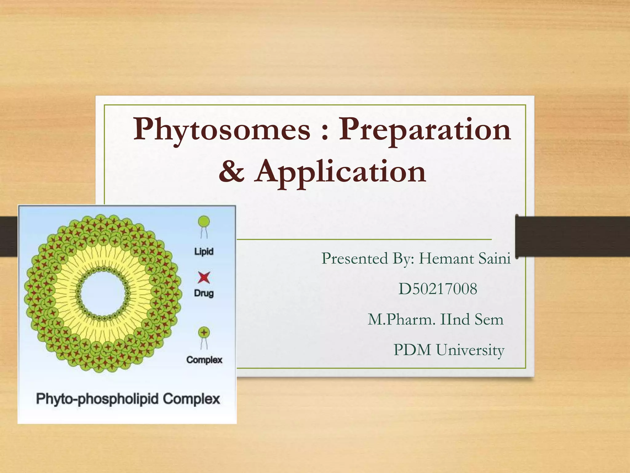 Phytosomes : Preparation and Application | PPTX